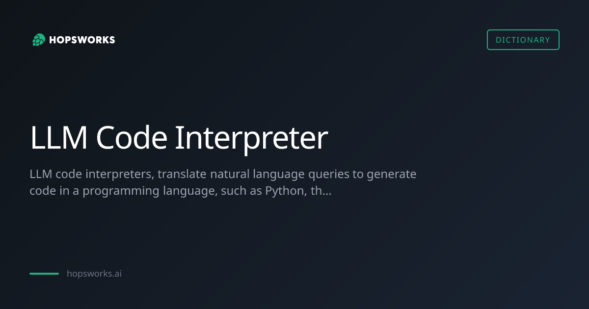 LLM Code Interpreter - MLOps Dictionary | Hopsworks