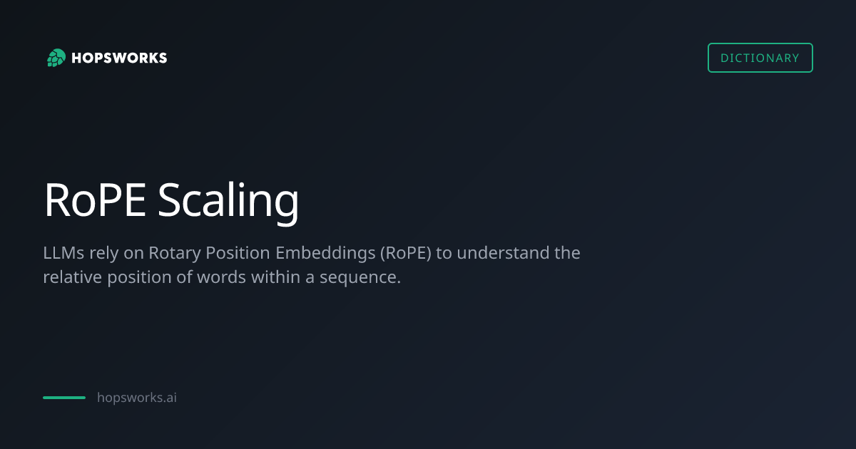 RoPE Scaling - MLOps Dictionary | Hopsworks