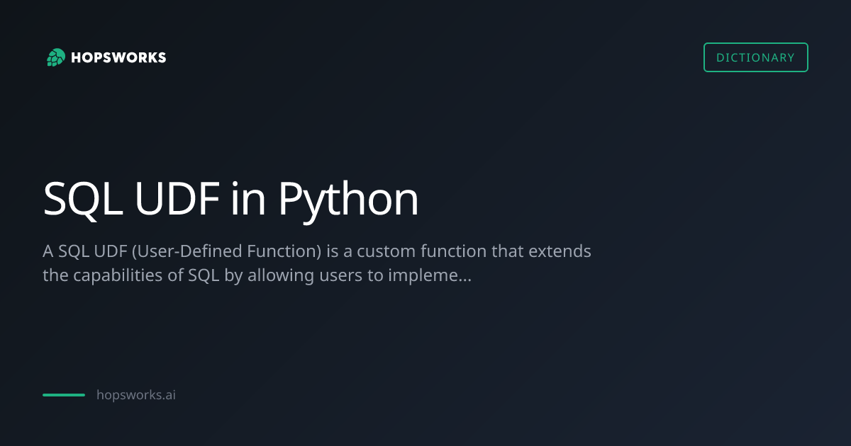 SQL UDF in Python - MLOps Dictionary | Hopsworks