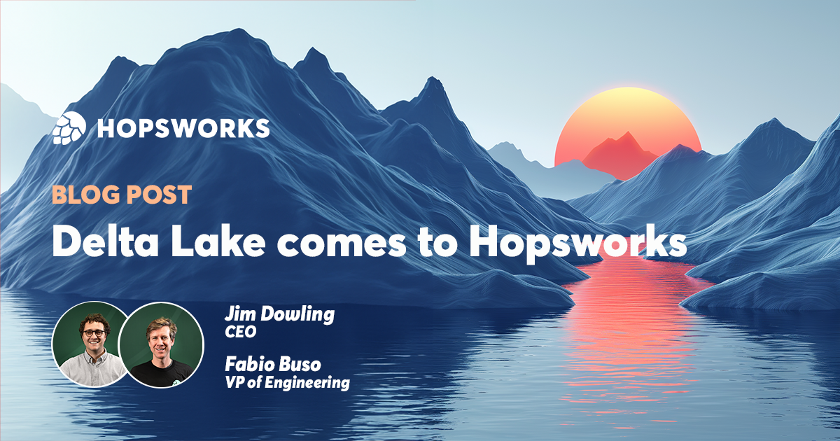 Delta Lake comes to Hopsworks | Hopsworks